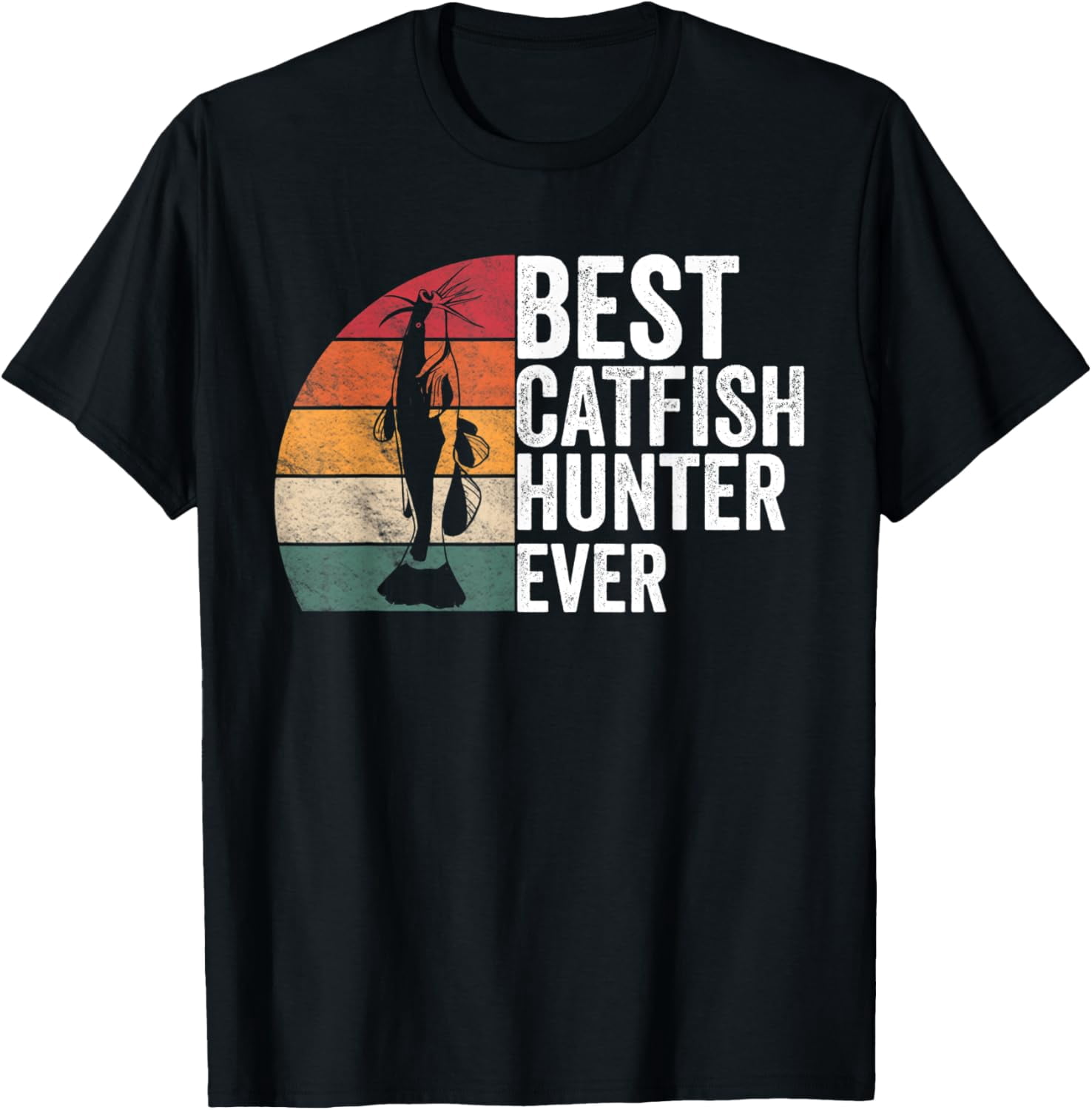 Best Catfish Hunter Ever Catfishing Fishing Fisherman T-Shirt - Walmart.com