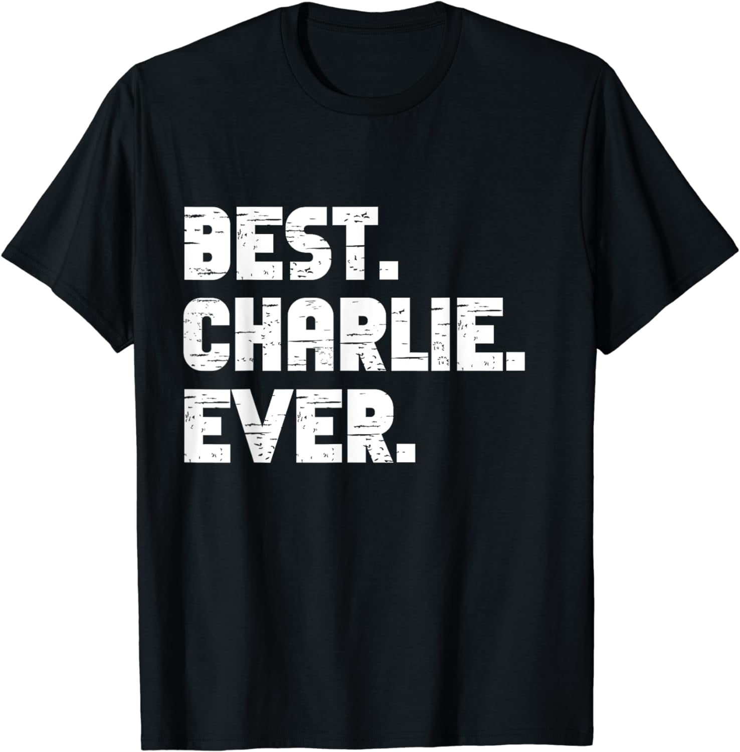Best Charlie Ever Popular Birth Names Charlie Costume T-Shirt - Walmart.com