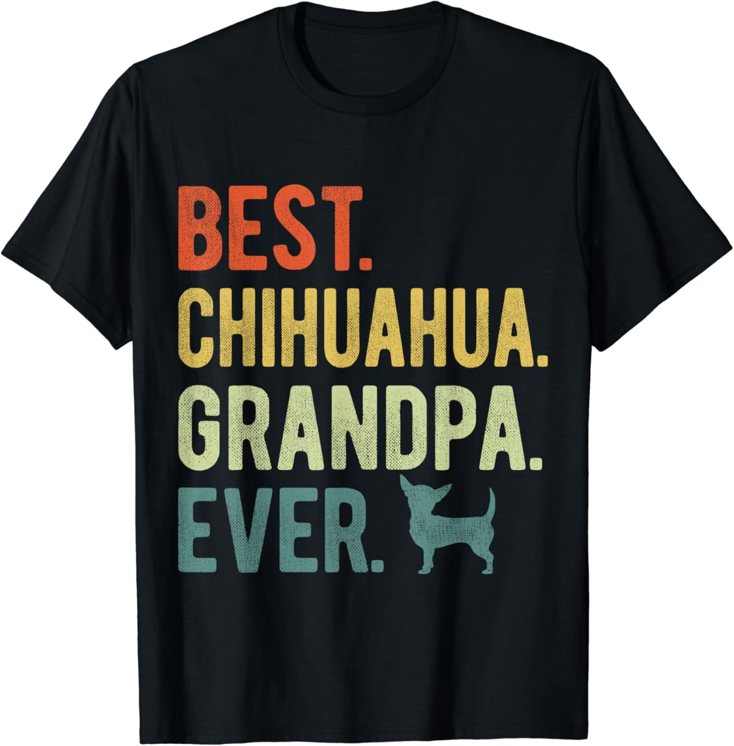Best Chihuahua Grandpa Ever Dog Lovers Father'S Day T-Shirt - Walmart.com