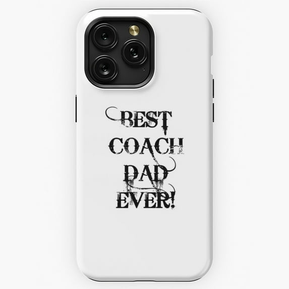 Best Coach Dad Ever Athletic Style iPhone Tough Case for iPhone 11 12 ...