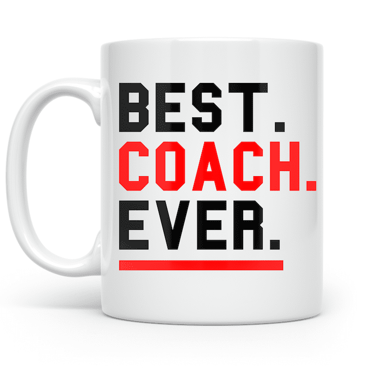 Best Coach Mug - Ever - Sport Theme Gift - 11 oz Ceramic Coffee Cup ...