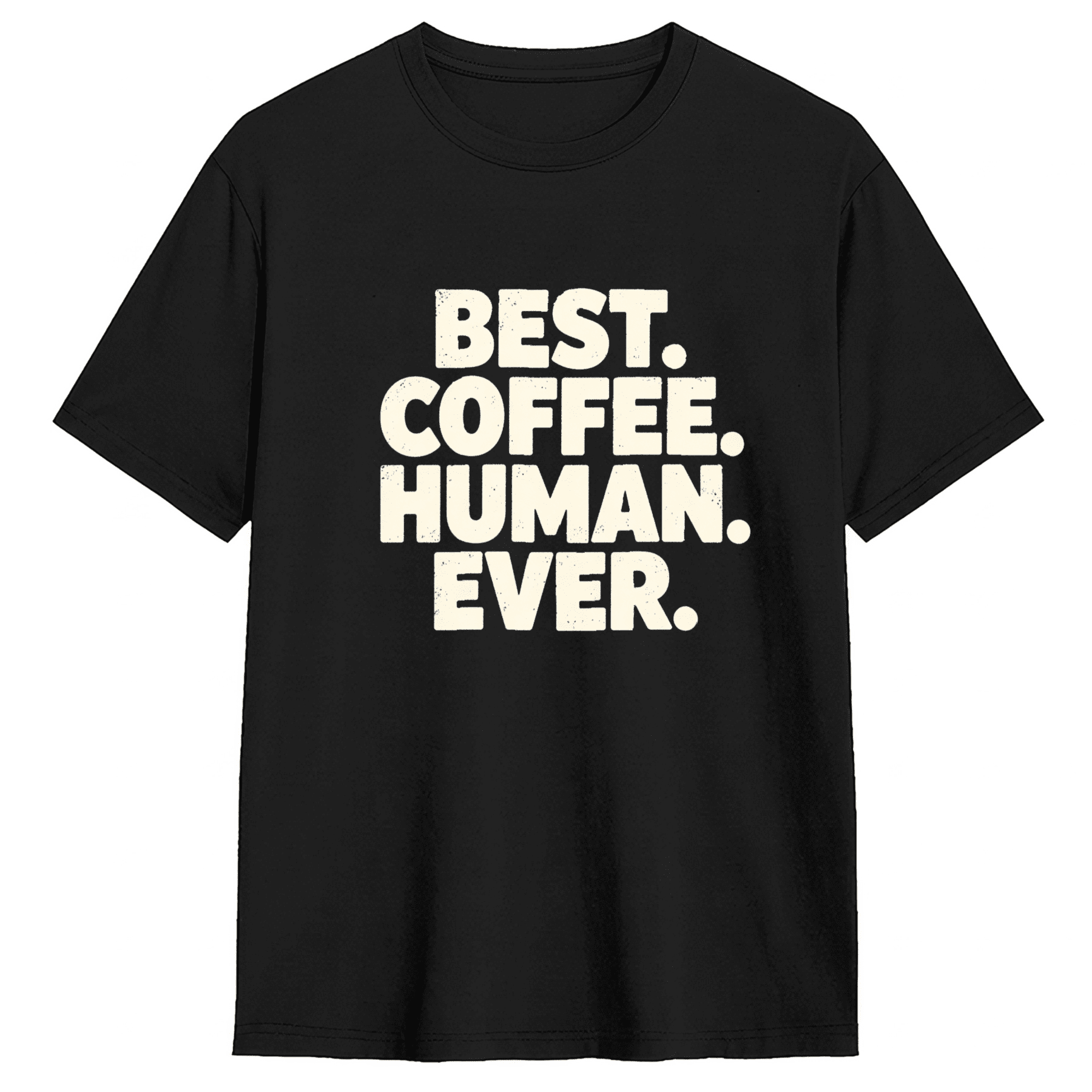 Best Coffee Human Ever Retro Graphic Tee For Men And Women, Coffee Fan ...
