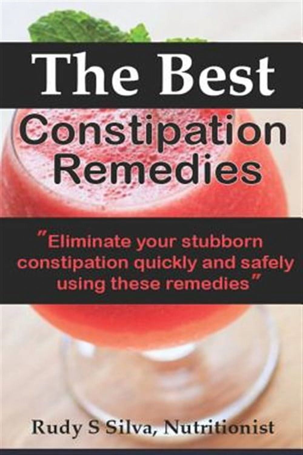 The Best Constipation Remedies (Paperback) - Walmart.com