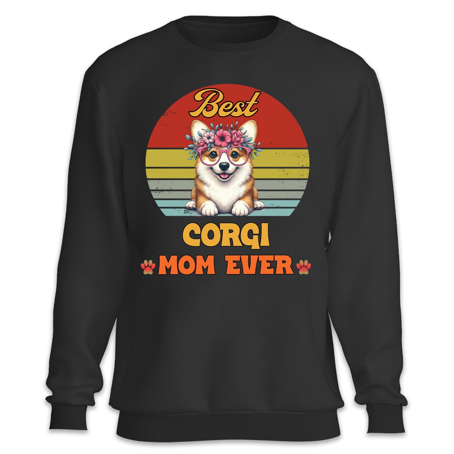 Best Corgi Mom Ever Happy Mother's Day Sweatshirt Unisex Merch Welsh ...