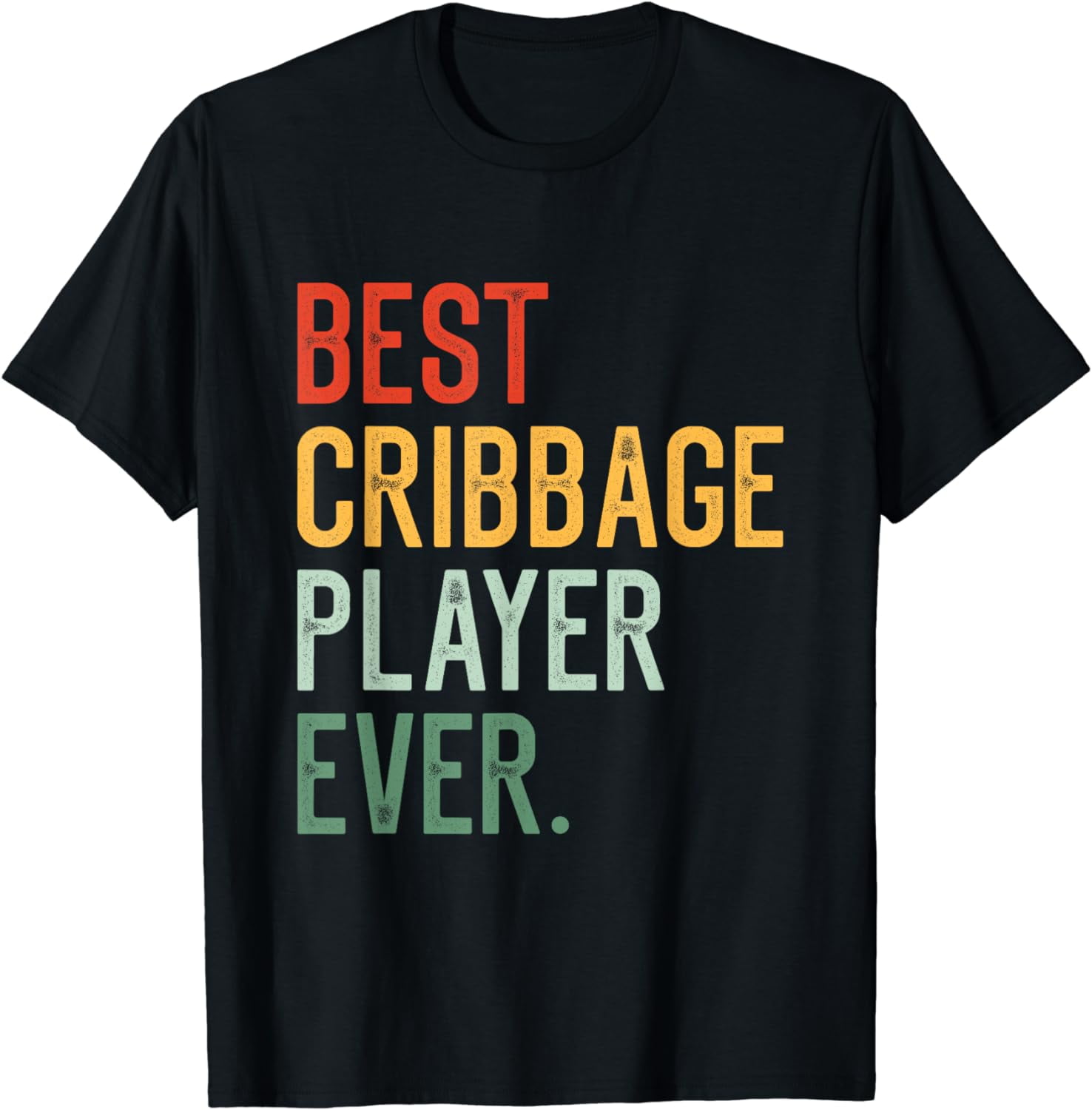Best Cribbage Player Ever for Cribbage Game Lover T-Shirt - Walmart.com