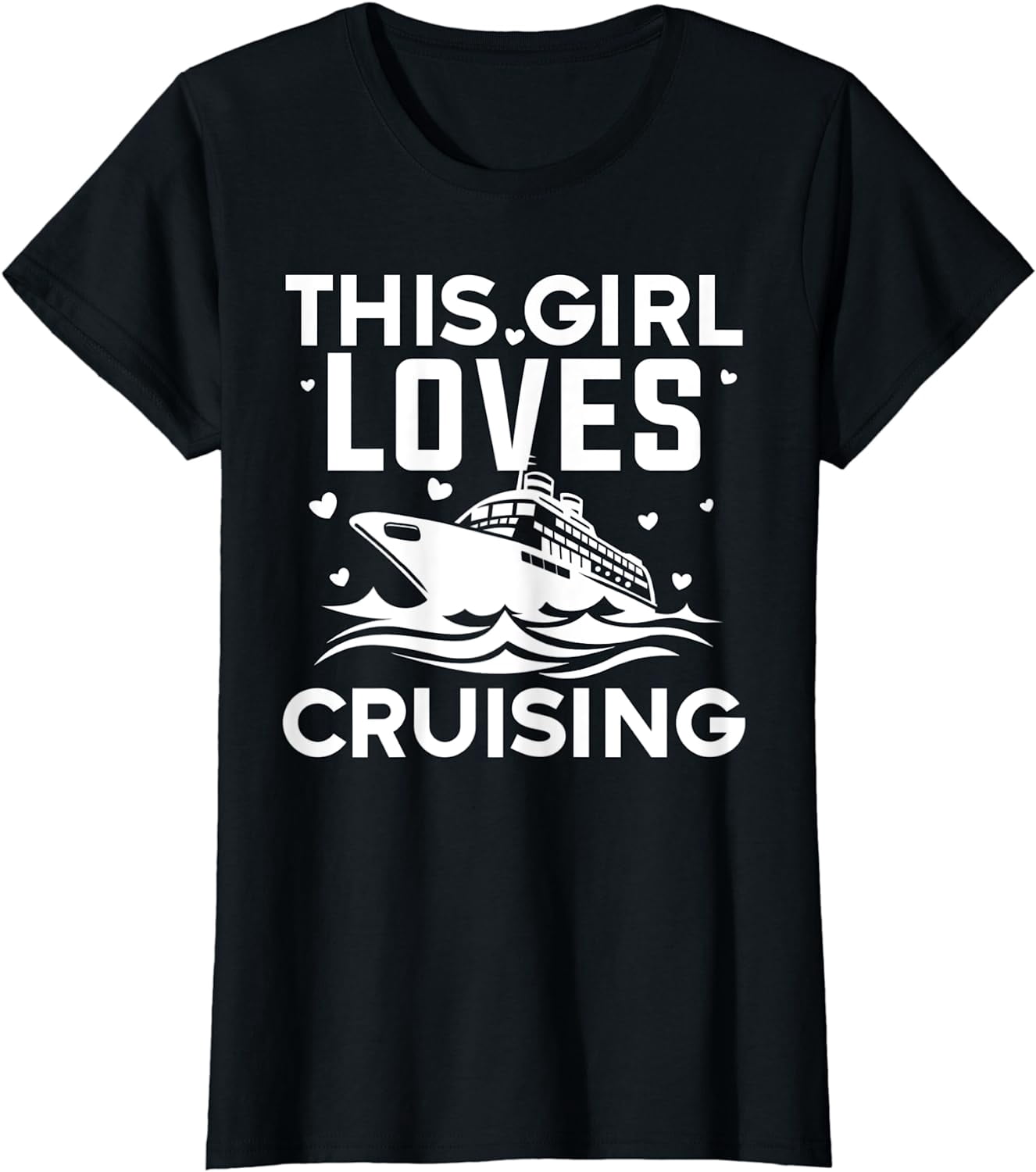 Best Cruising Art Women Girl Cruise Ship Lover Cruise Travel T-Shirt T ...
