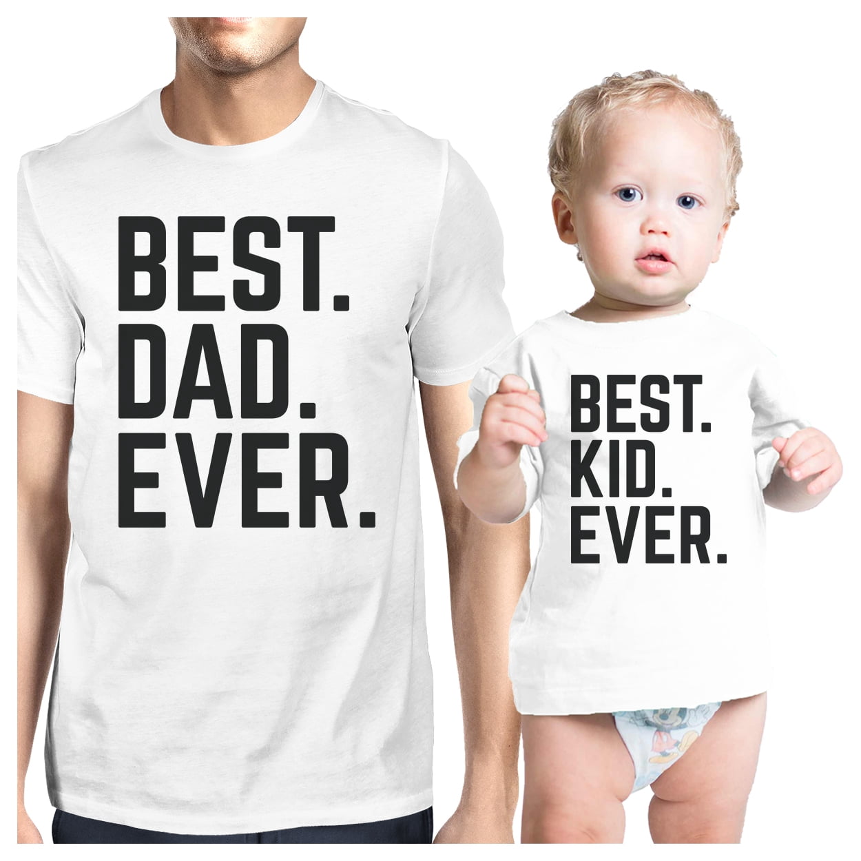 Best Dad And Kid Ever White Dad Baby Couple Tees Funny Design Top ...