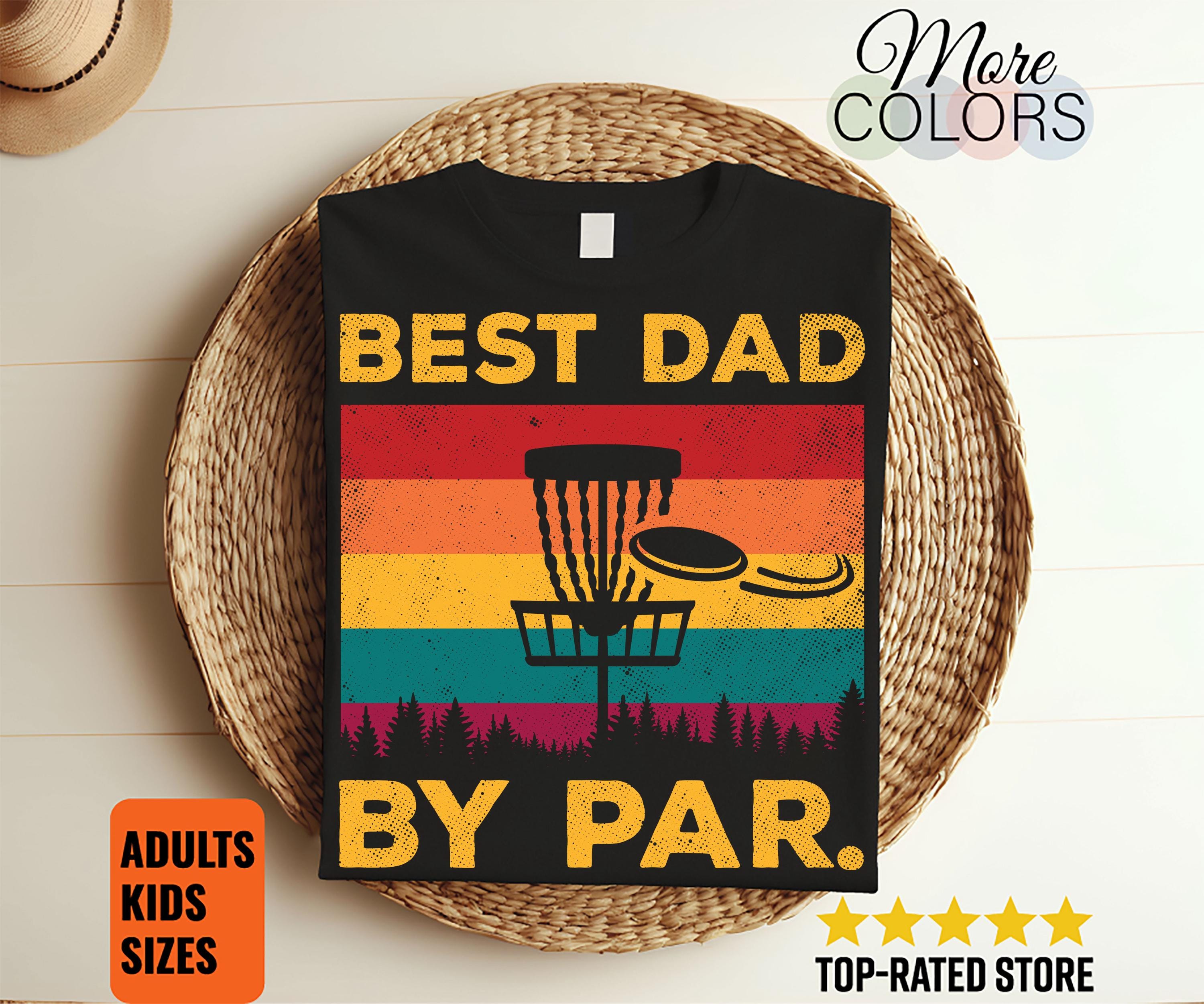 Best Dad By Par Disc Golf Disc Golfing Lover Players Gift Vintage Retro ...