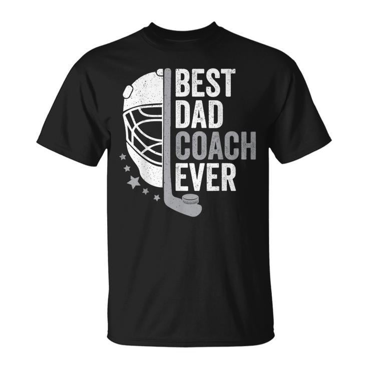 Best Dad Coach Ever Father's Day Hockey T-Shirt – Proud Hockey Coach ...