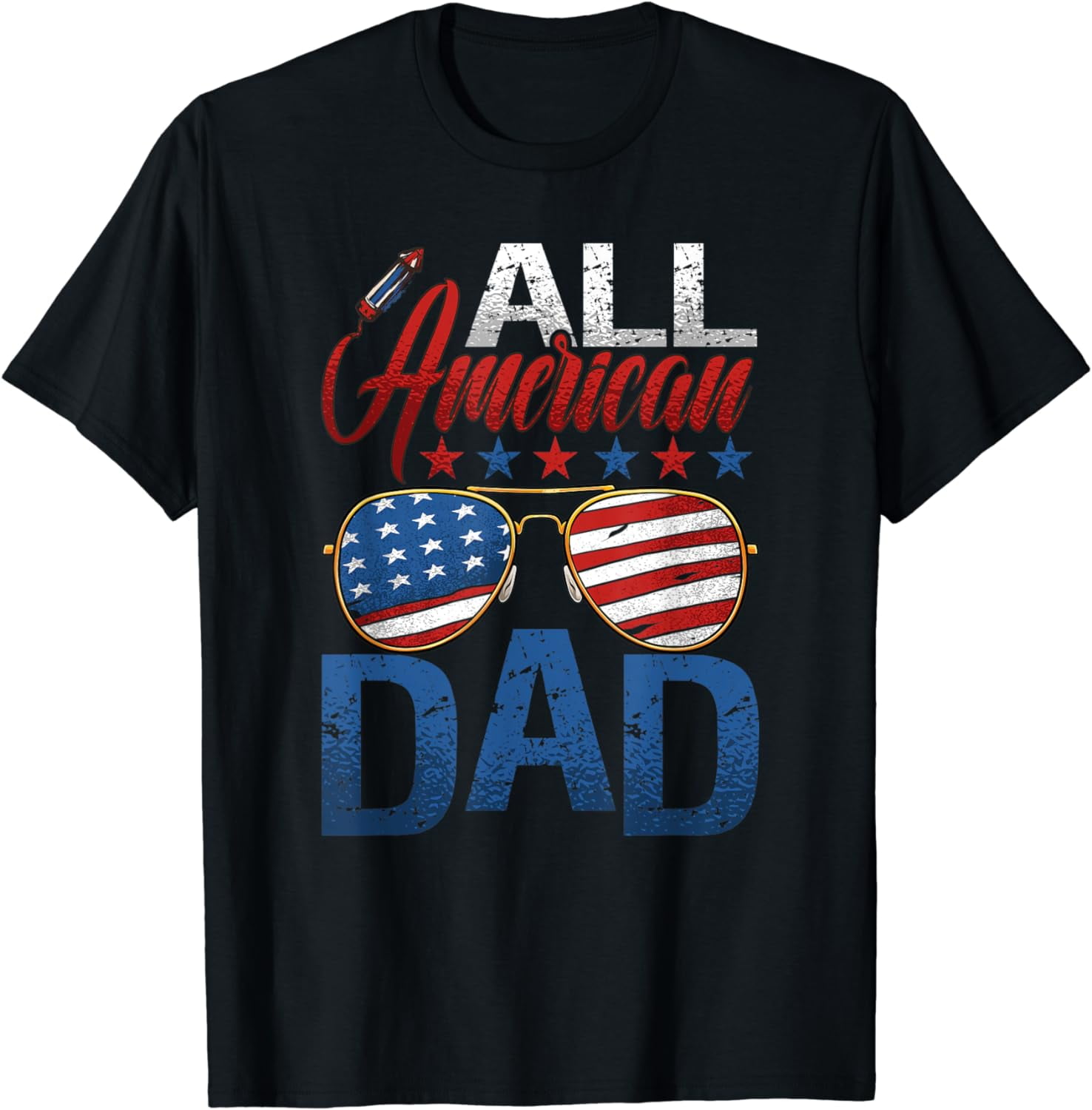 Best Dad Ever All American DAD T-Shirt - Walmart.com