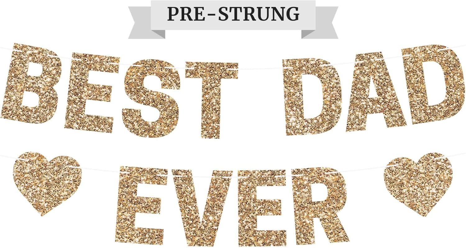 Best Dad Ever Banner - - Gold Glitter Fathers Day Banner - on 8 ft ...