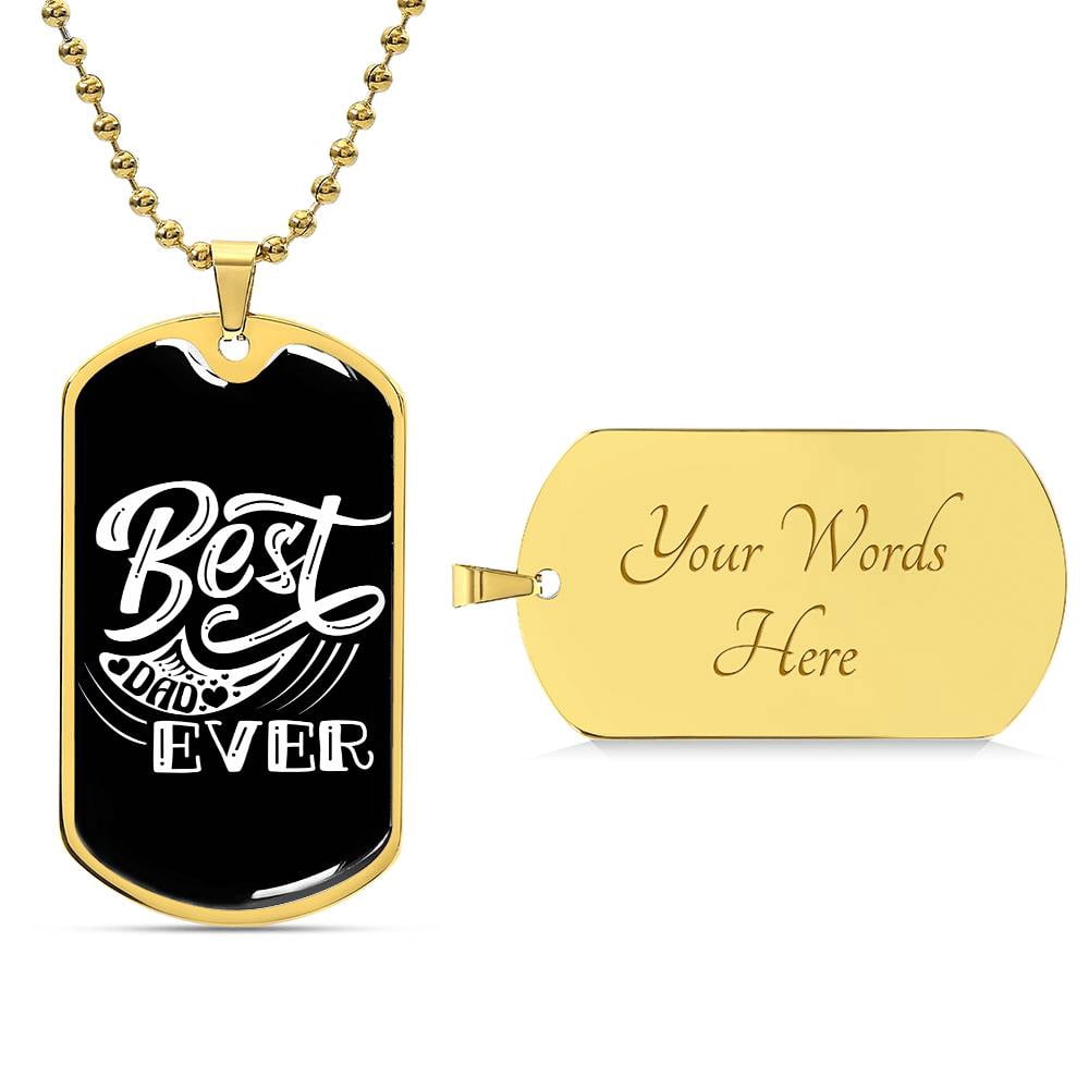 Best Dad Ever Dog Tag Military Chain - Graphic Military Dog Tag ...