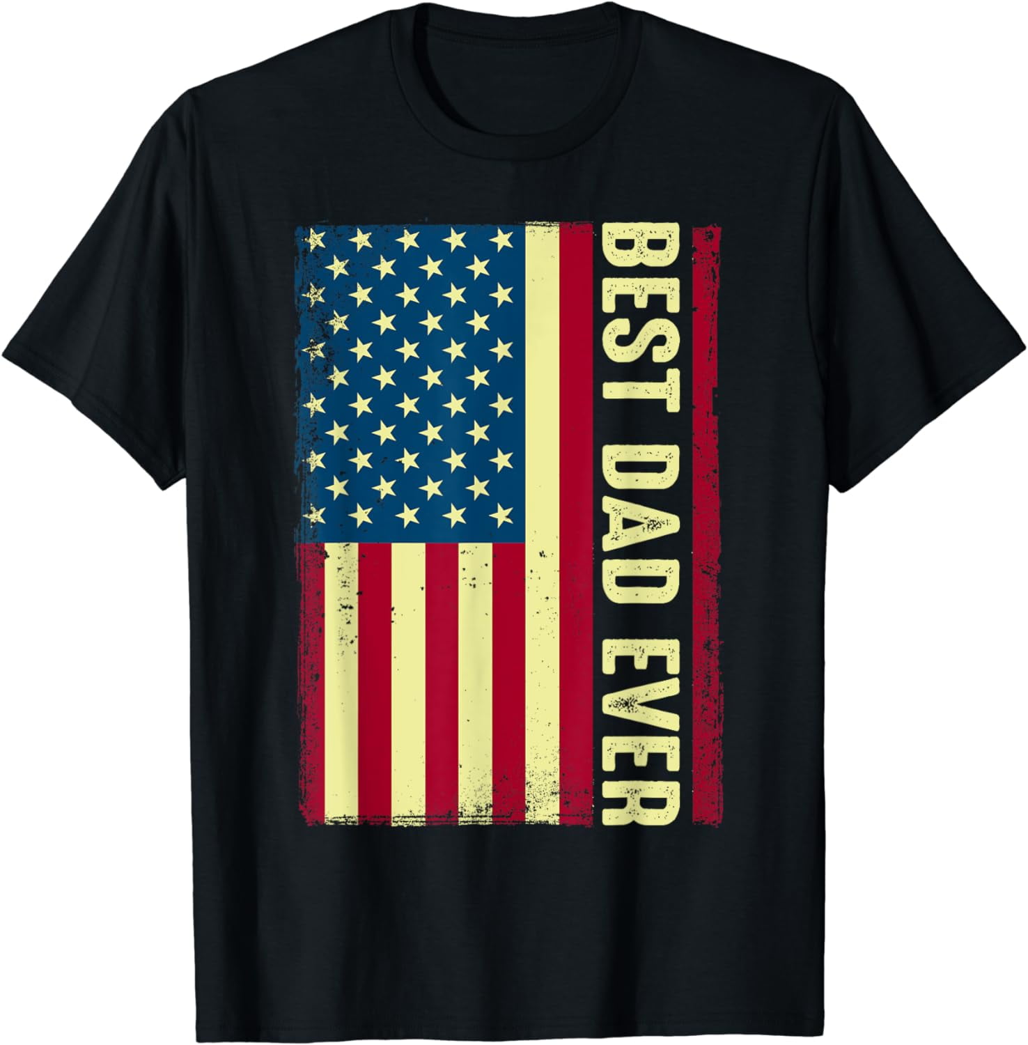 Best Dad Ever Fathers Day American Flag Papa Pop Husband T-Shirt ...