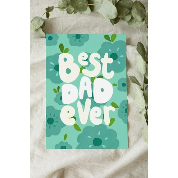 Best Dad Ever Greeting Card – Colorful Floral Design – Blank Inside for ...