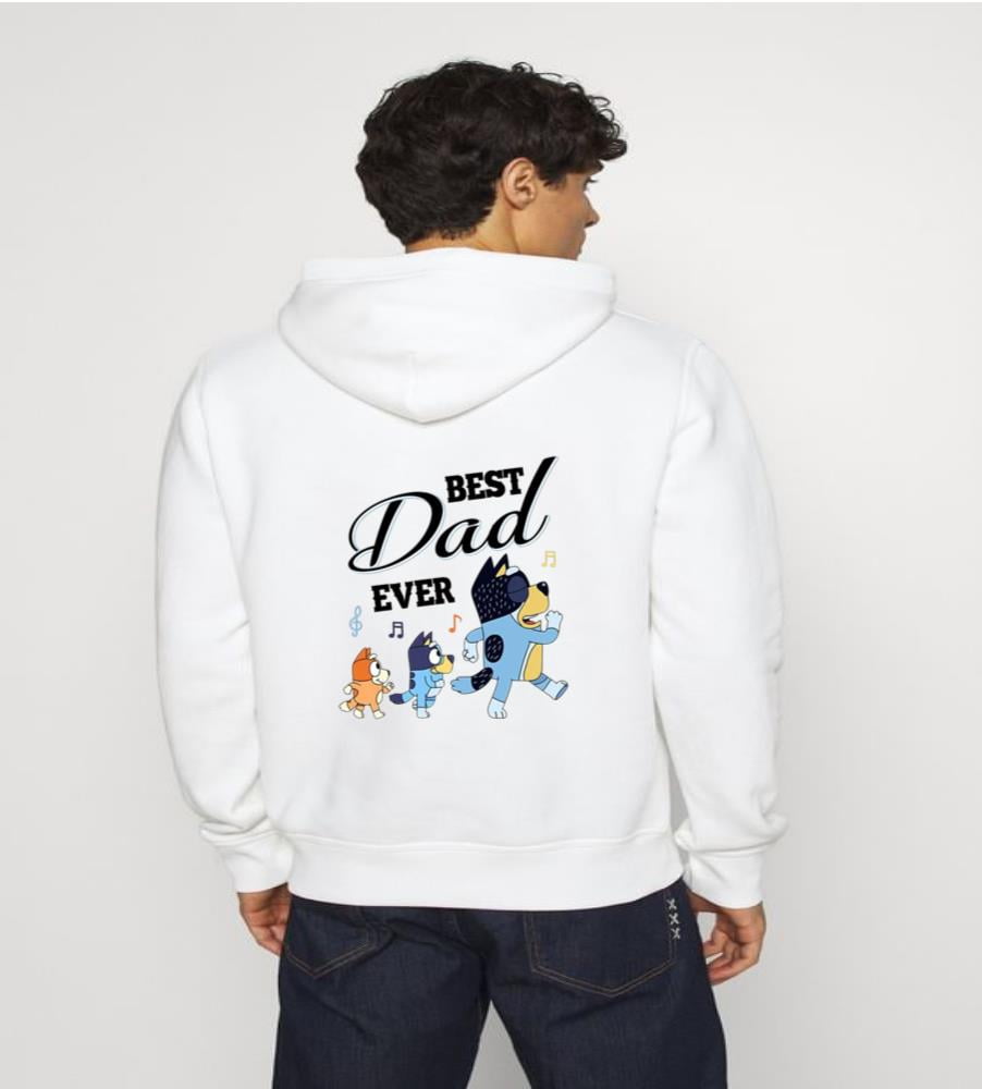 Best Dad Ever HOODIE PNG – Bluey-Inspired Father’s Day Design for Proud ...