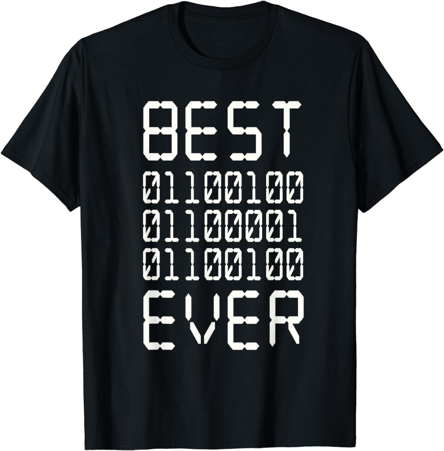 Best Dad Ever In Binary Code Computer Geek Funny Fathers Day T-Shirt ...