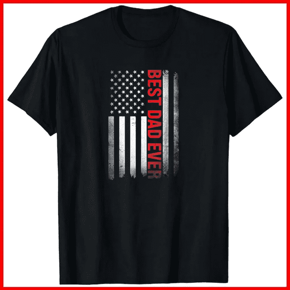 Best Dad Ever Patriotic Star Pattern First Time Daddy Father Top Unisex ...