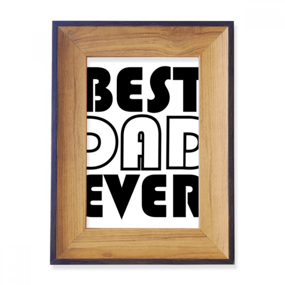 Best Dad Ever Quote Father's Day Photo Frame Exhibition Display Art ...
