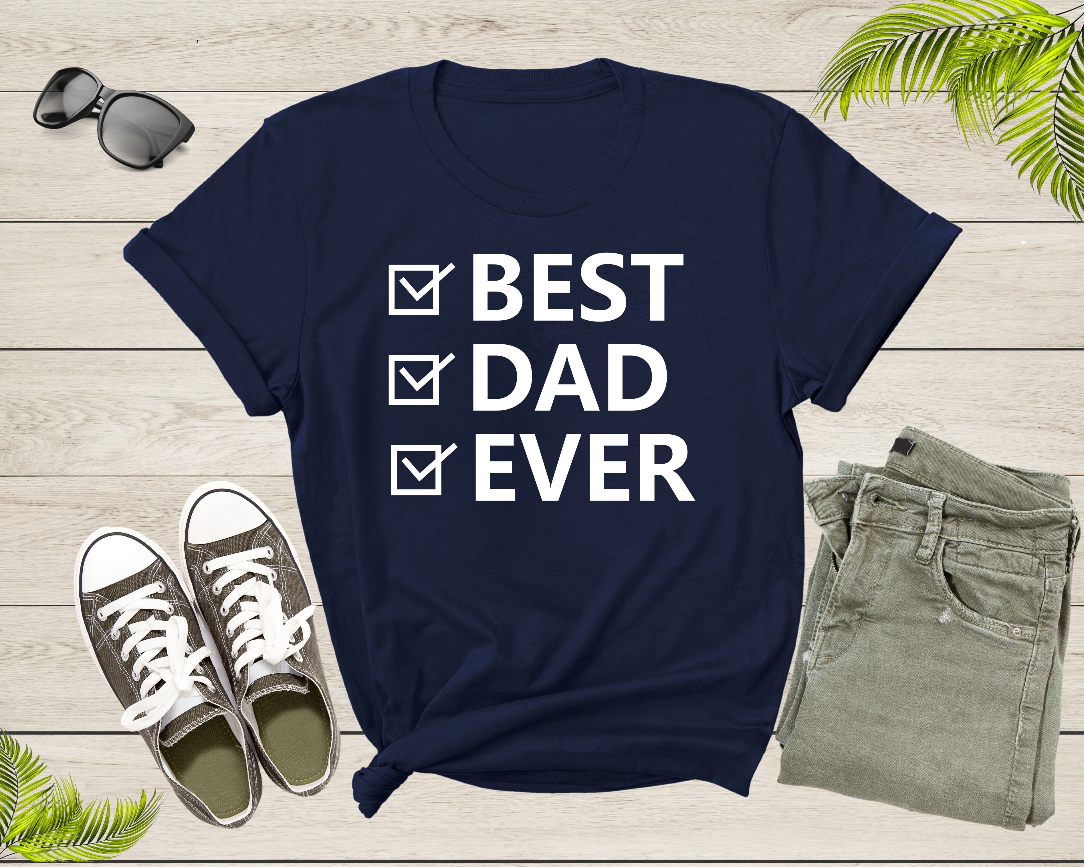 Best Dad Ever Shirt For Men Fathers Day Father Grandfather Grandpa ...