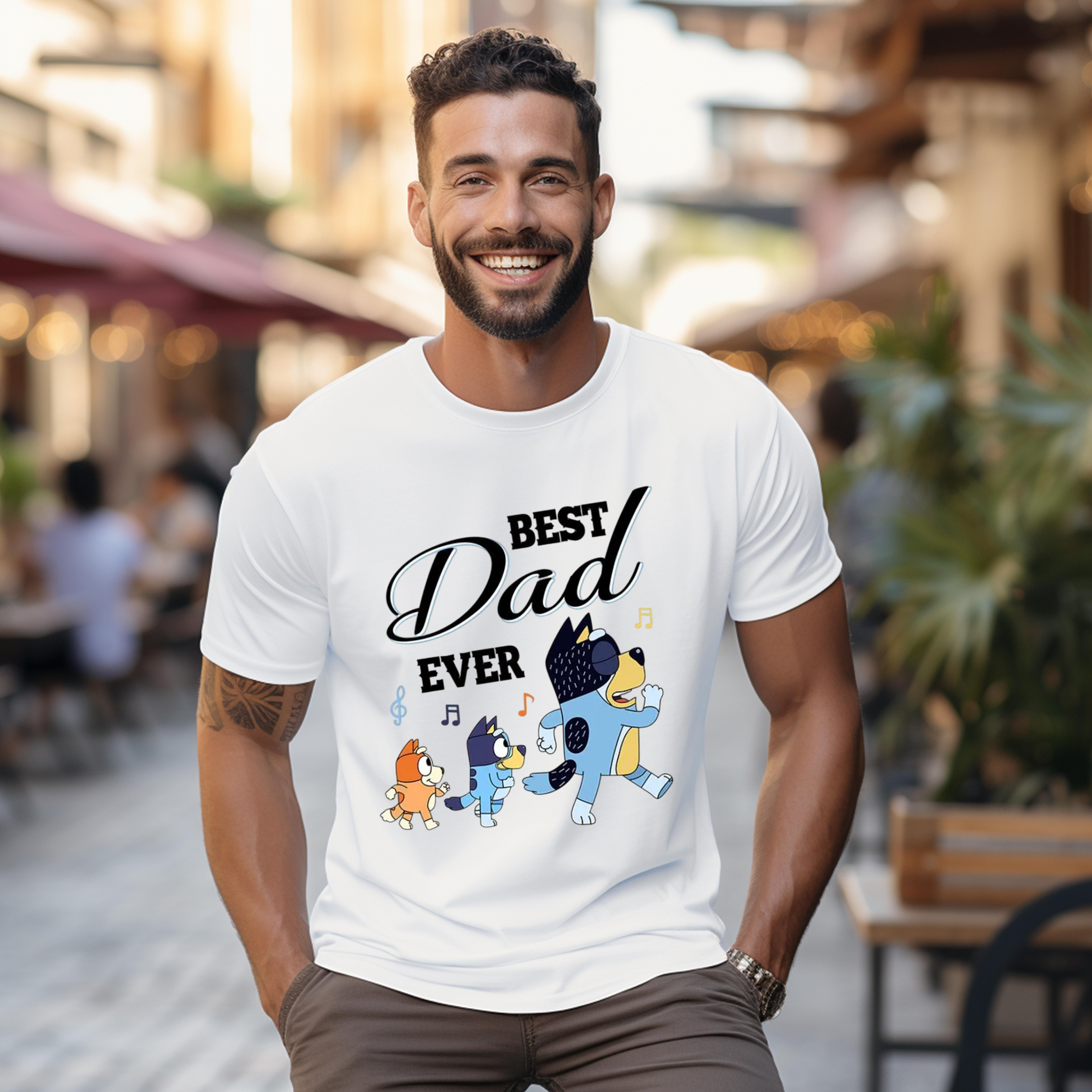 Best Dad Ever Shirt/Sweatshirt/Hoodie PNG – Bluey-Inspired Father’s Day ...