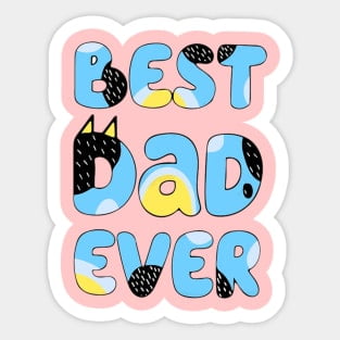Best Dad Ever Sticker Bluey Stickers For Kids, Bluey Stickers Party ...