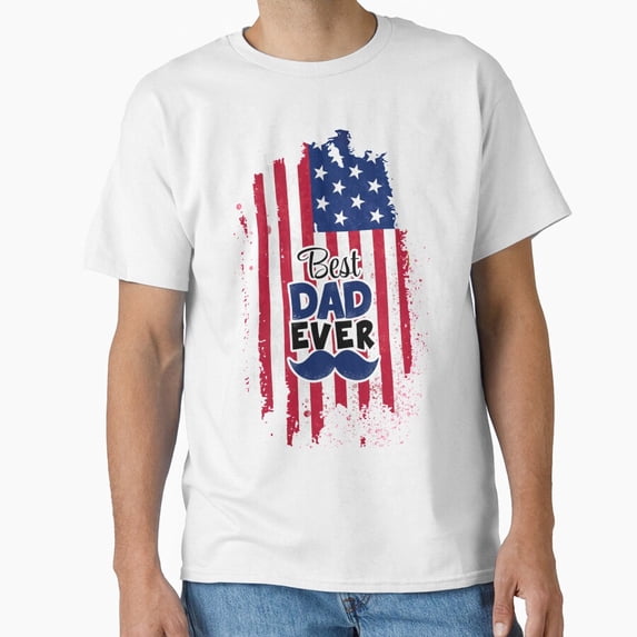 Best Dad Ever With Us American Flag Classic Spirit T-Shirt - Walmart.com