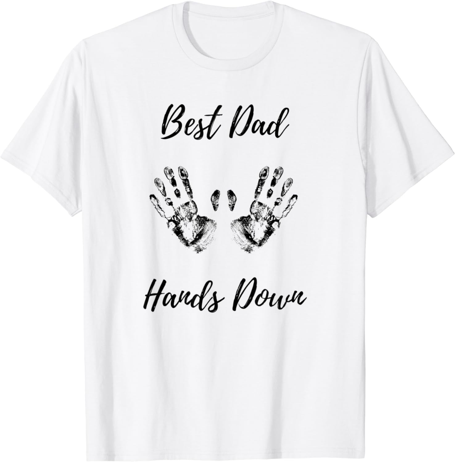 Best Dad Hands Down Kids Craft Fathers Day Handprint Dad's T-Shirt ...
