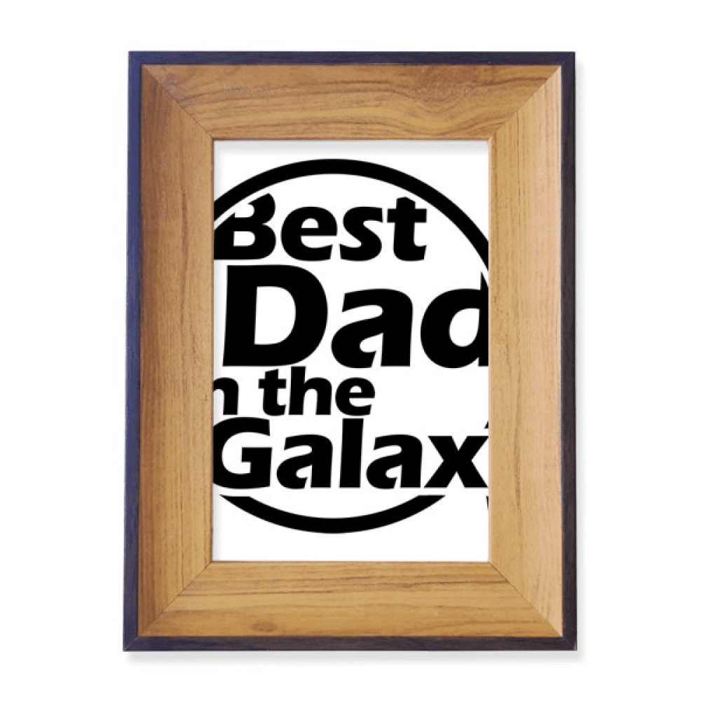 Best Dad In The Galaxy Quote Father's Day Photo Frame Exhibition ...
