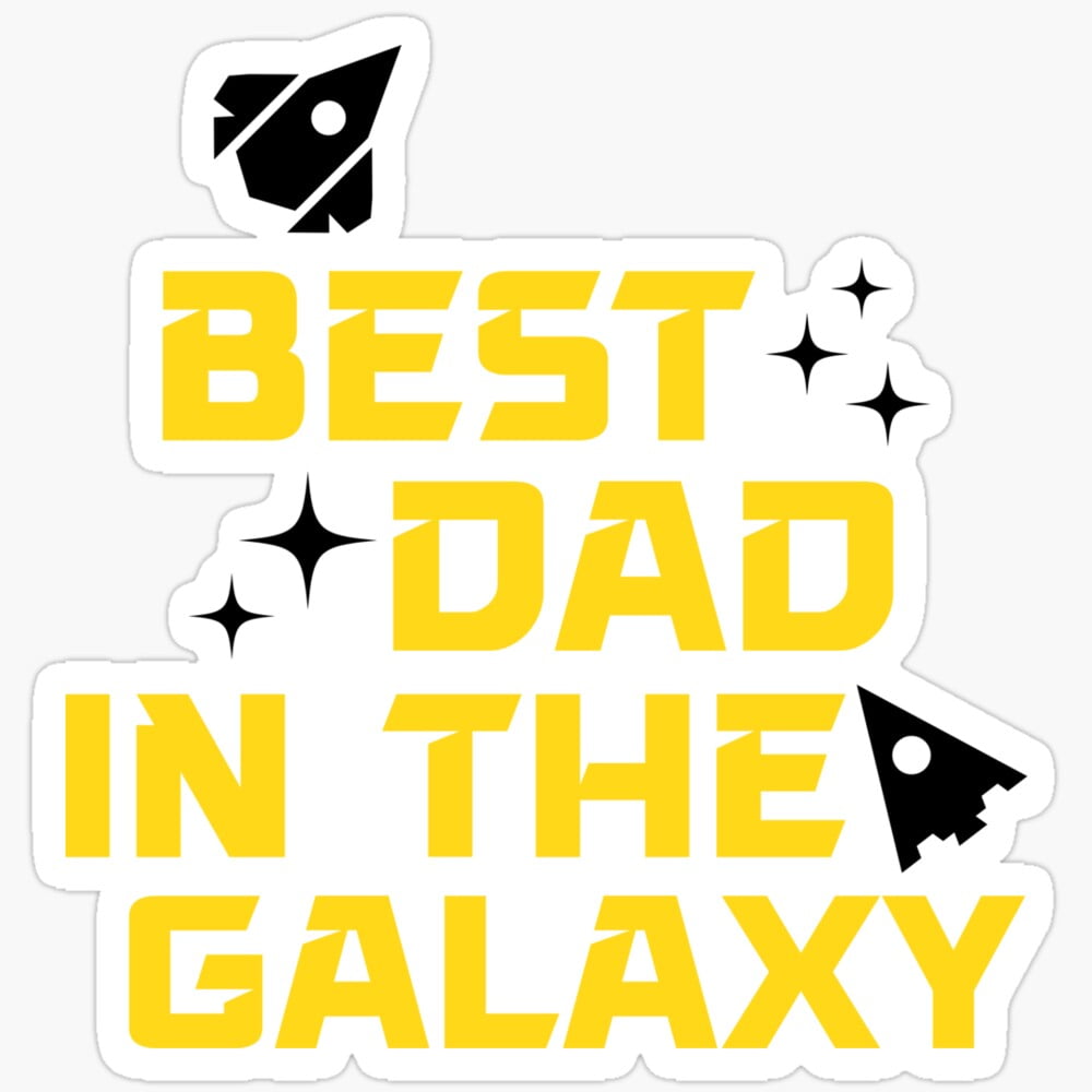 Best Dad In The Galaxy Sticker Phone Decal Water Bottle Stickers Car ...