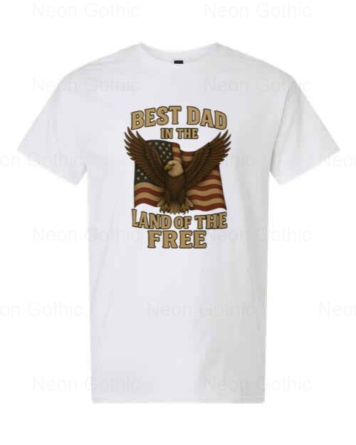 Best Dad In The Land Of The Free Patriotic Father USA Classic ...