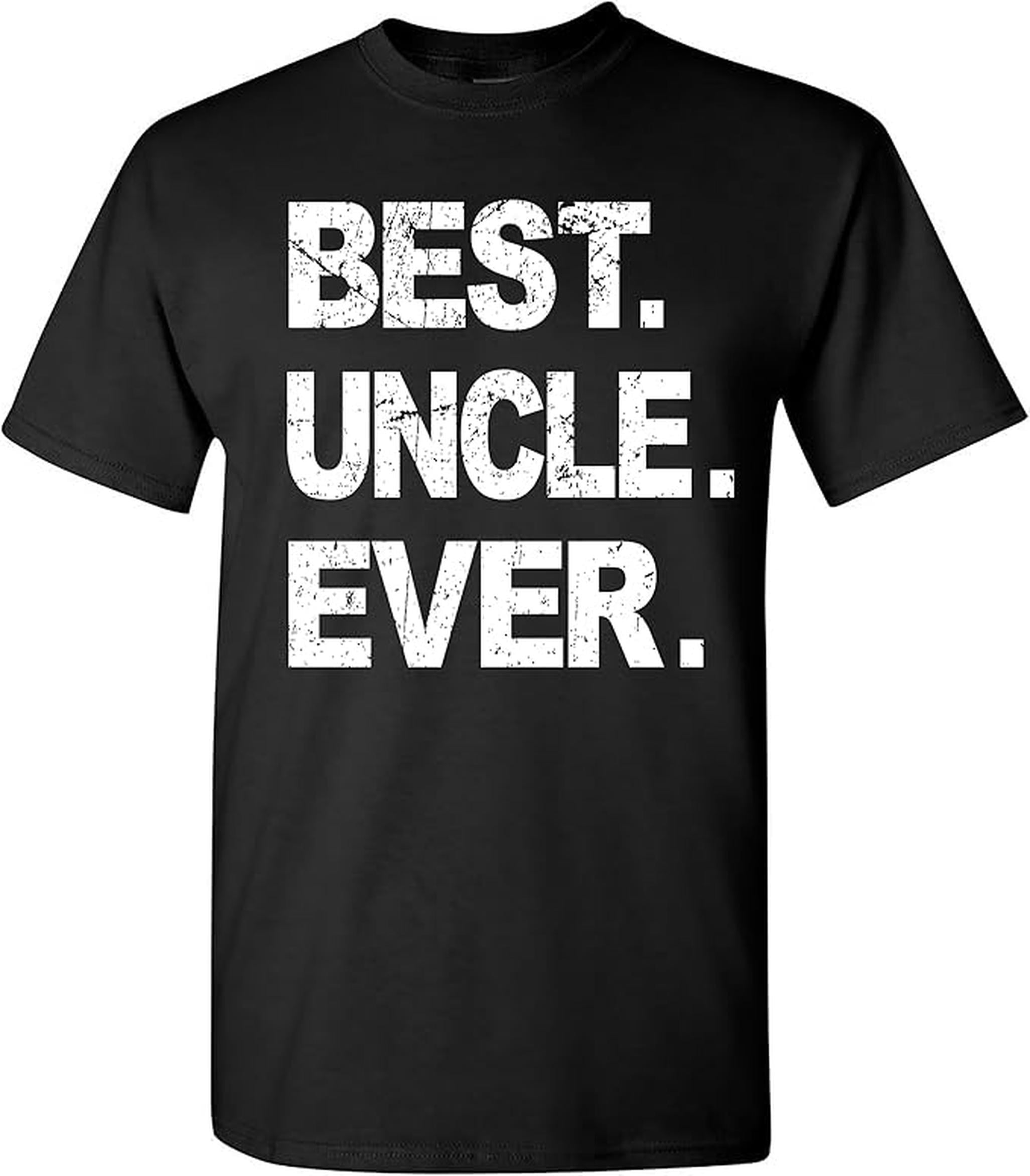 Best Dad & Uncle Ever, Funny Sarcastic Dad T-Shirt, Cute Joke Shirt ...
