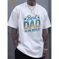 Best Dad in the World Graphic T-Shirt - Father's Day Gift for Men ...