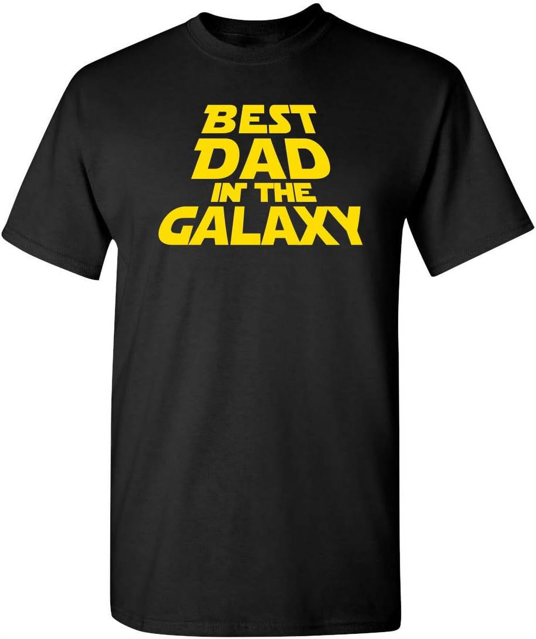 Best Dad in The Galaxy Fathers Day Graphic Funny T Shirt L Coal Black ...