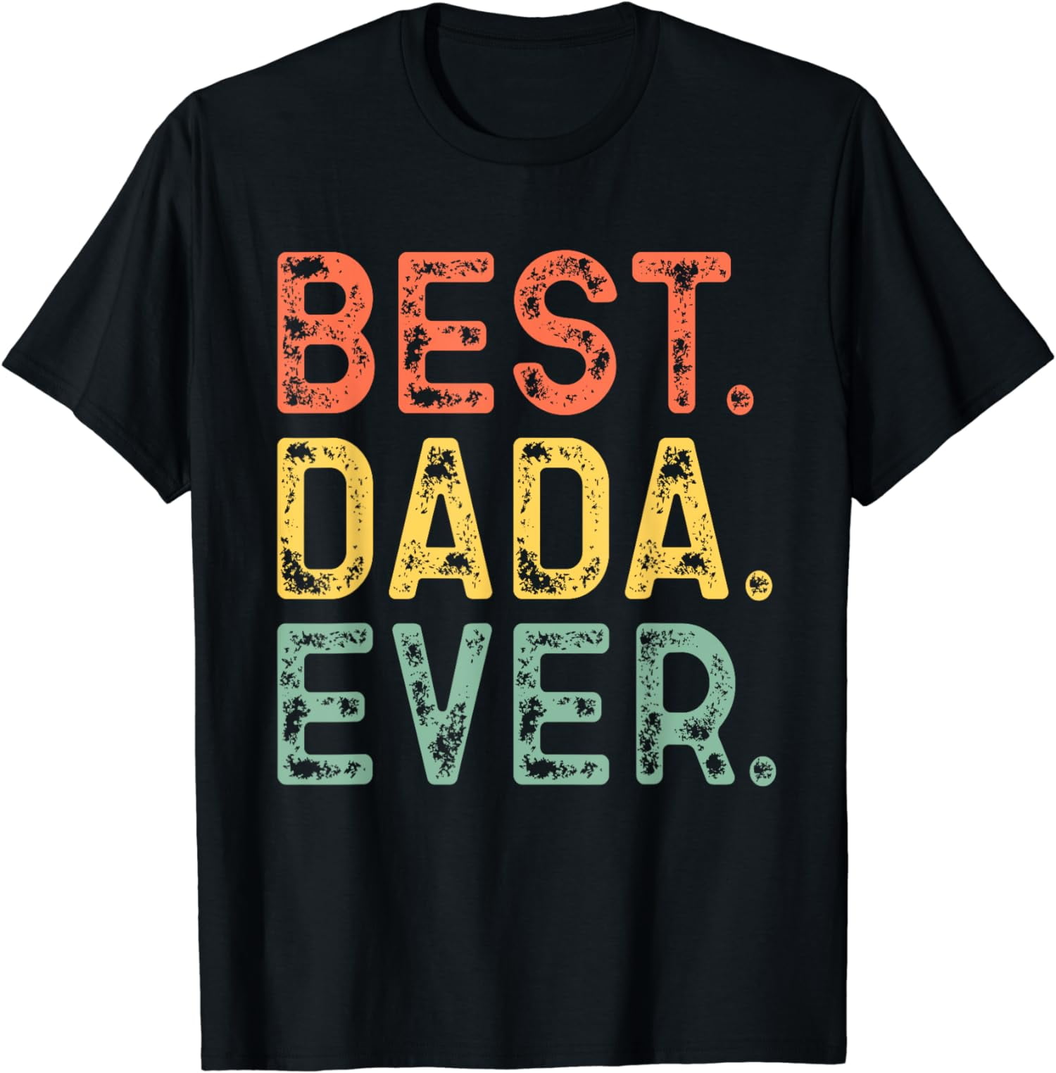 Best Dada Ever Family Funny Retro Vintage T-Shirt - Walmart.com
