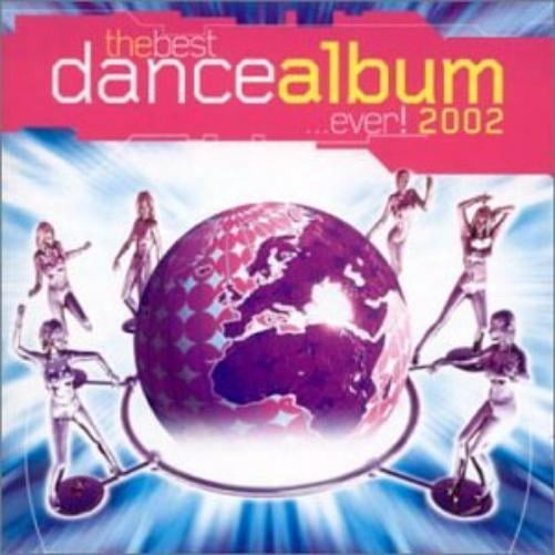 Best Dance Album in the World Ever 2002 Various Artists (CD) - Walmart.com