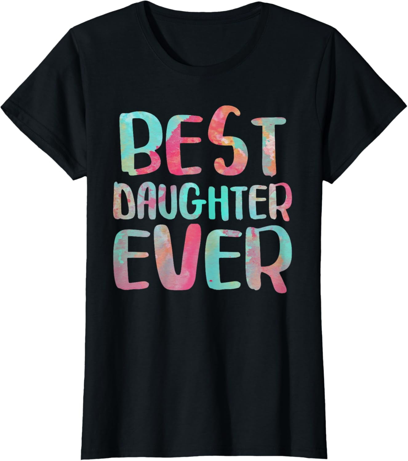 Best Daughter Ever T-Shirt Mother's Day Shirt T-Shirt - Walmart.com