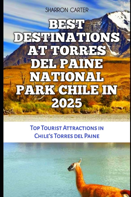 Travel Books and Tour Guides Best Destinations at Torres del Paine ...