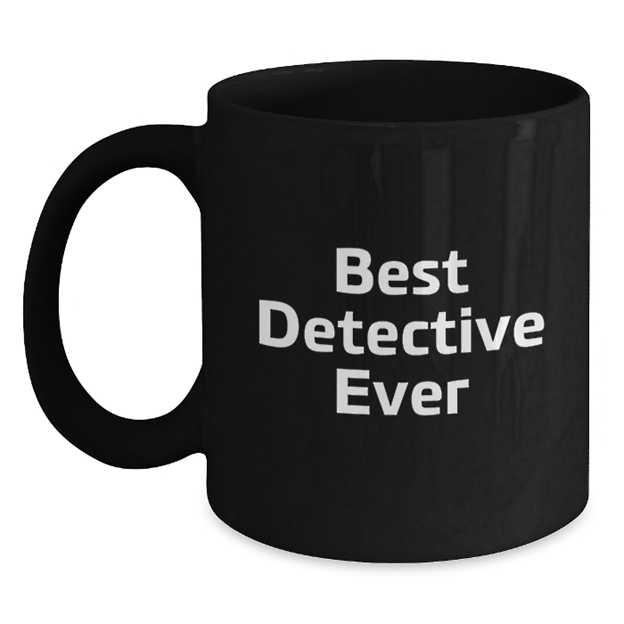 Best Detective Ever Funny Quote Black Coffee Mugs Gifts for Detective ...