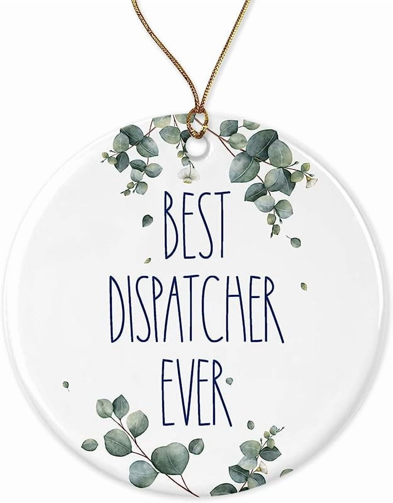 Best Dispatcher Ever Ornament, Custom Appreciation Gift for Emergency ...