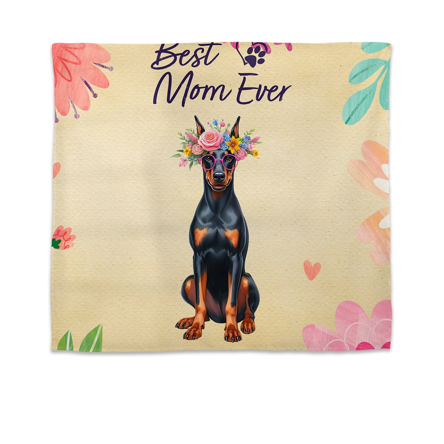 Best Doberman Pinscher Mom Ever Happy Mother's Day Tapestry Doberman ...