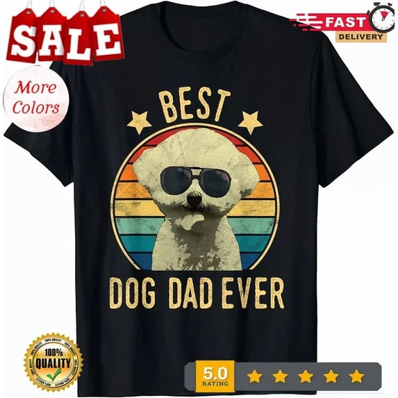 Best Dog Dad Ever Bichon Frise Father's Day Gift Unisex T-Shirt ...