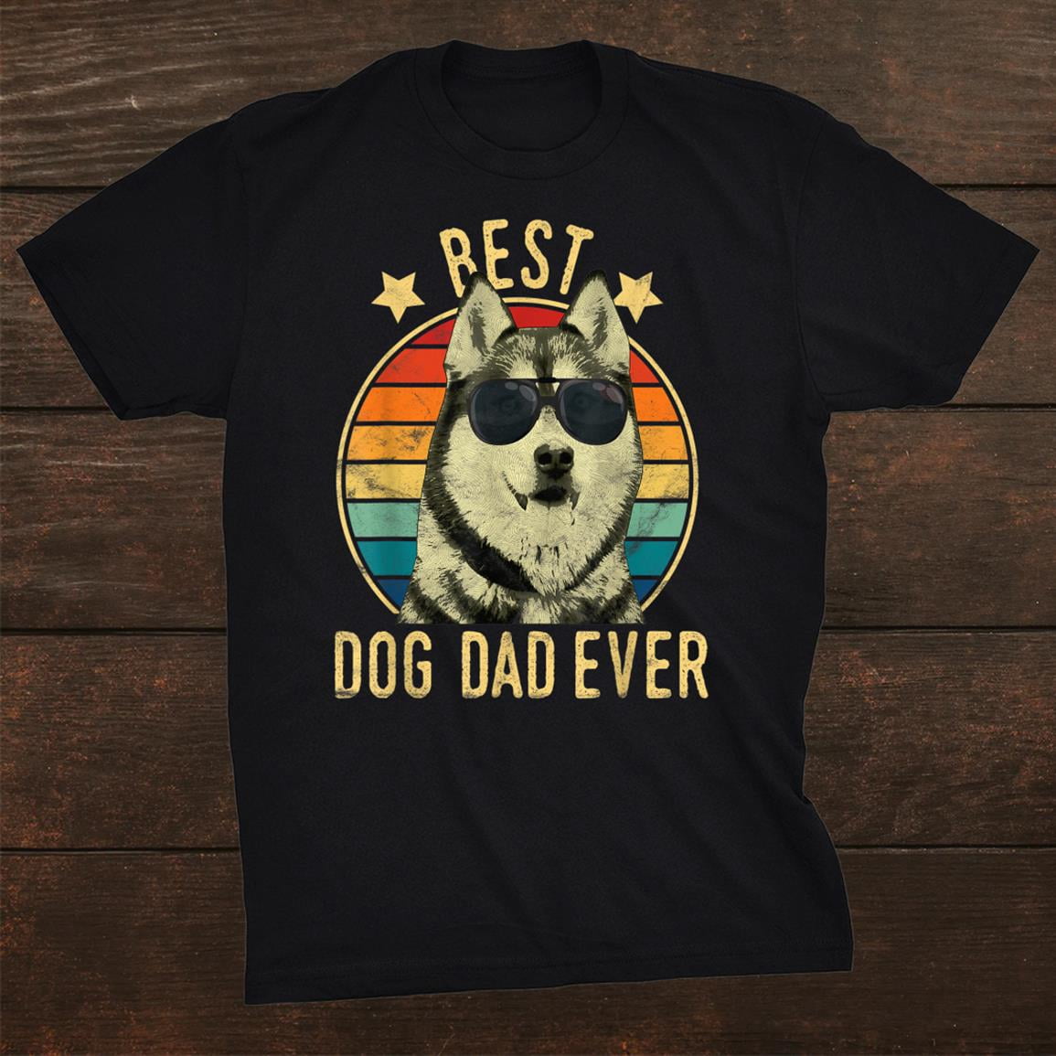 Best Dog Dad Ever Husky Sunglasses Retro Sunset Unisex T-Shirt, S-5XL ...