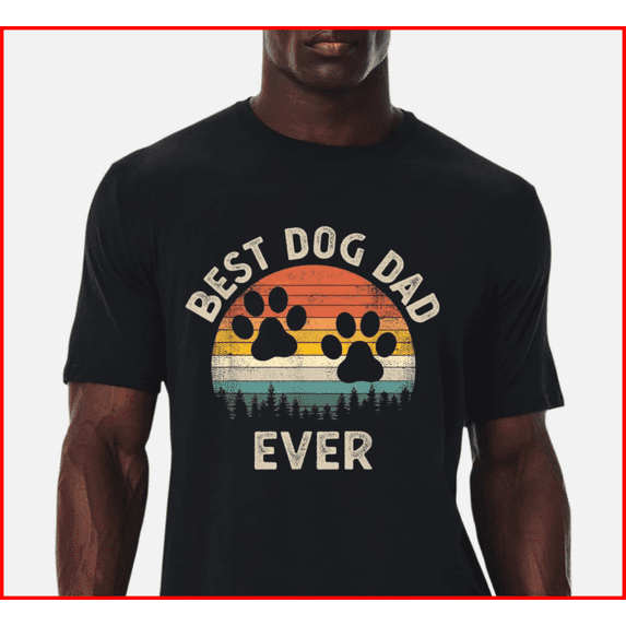 Best Dog Dad Ever Vintage Fathers Day Dog Lover Unisex T-Shirt, S - 5XL ...