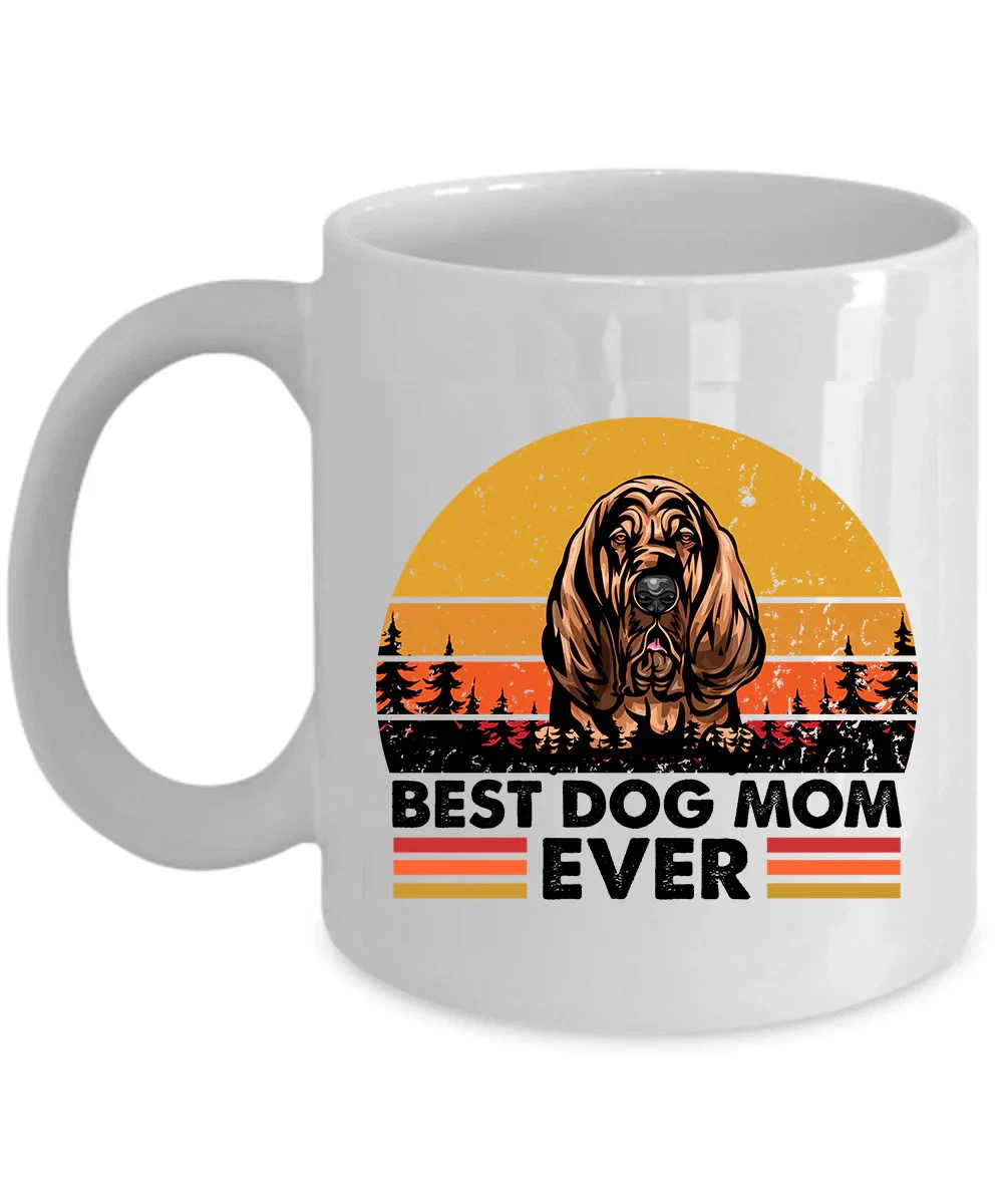 Best Dog Mom Ever Coffee Mug Funny Bloodhound Dogs Cup Gift For Puppy ...