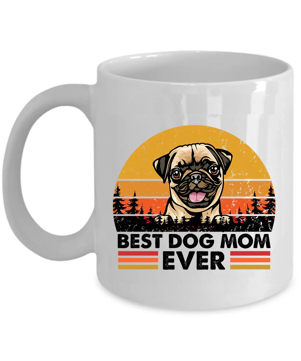 Best Dog Mom Ever Coffee Mug Funny Pug Dogs Retro Cup Gift For Puppy ...