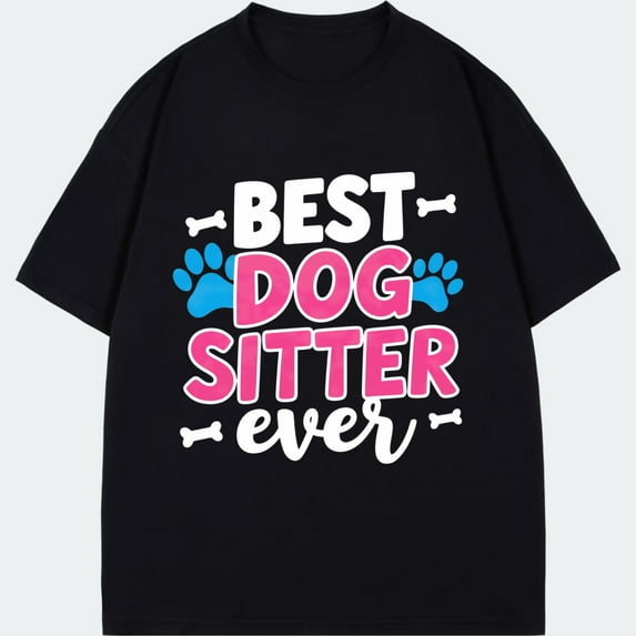 Best Dog Sitter Ever T Shirt Black With Pink And Blue Paw Prints And ...