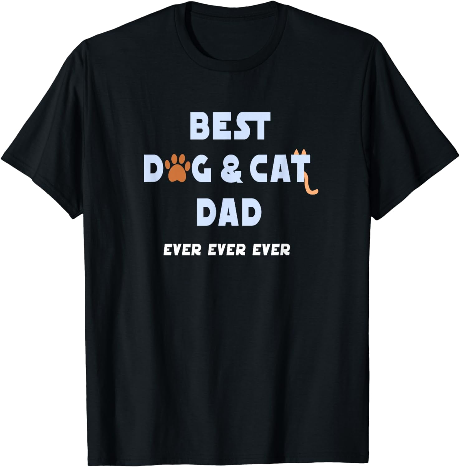 Best Dog and Cat Dad Ever Shirt Fur Father Parent Dad Gifts T-Shirt ...
