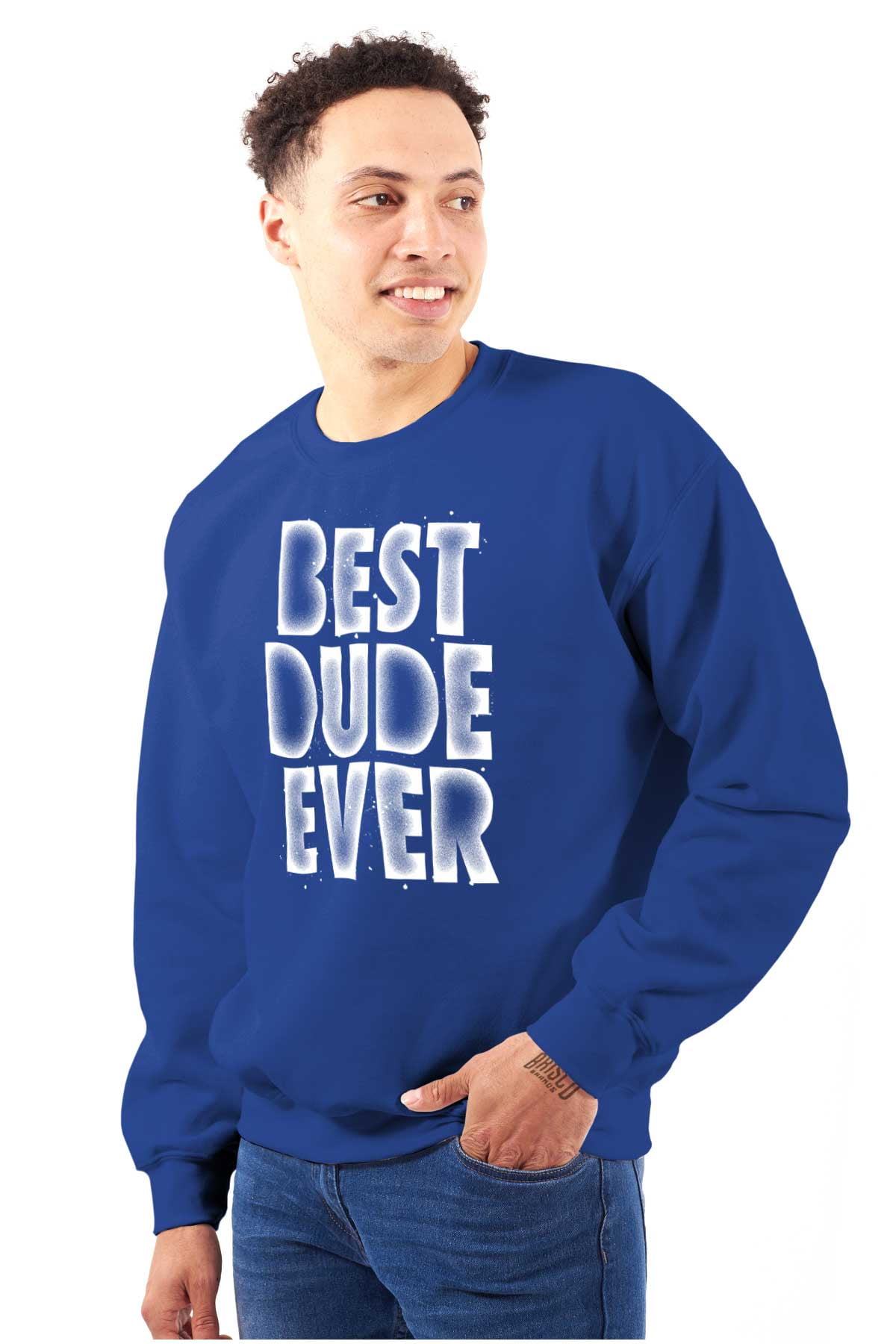 Best Dude Ever BFF Friendship Friend Men's Crewneck Sweatshirt Brisco ...