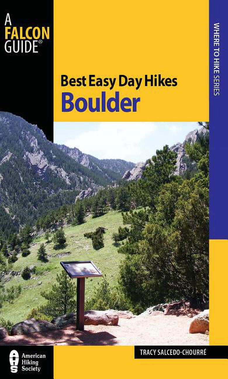 Best Easy Day Hikes: Best Easy Day Hikes Boulder, Second Edition ...