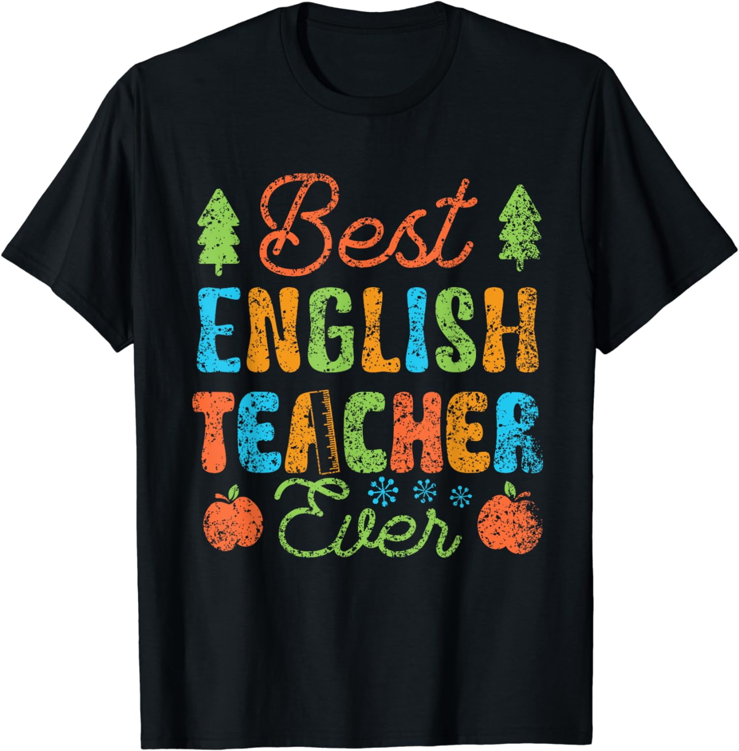 Best English Teacher Ever Class Men Women English Teacher T-Shirt ...